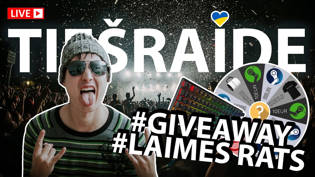 🔴 TIEŠRAIDE 🎁 GIVEAWAY | LAIMES RATS | 🎉GADA JUBILEJA | SUB [691/700 ...