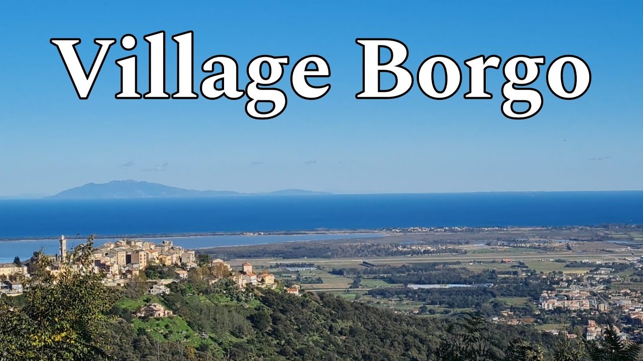 Amazing and Silent Village Discovery: Exploring Borgo,Corsica ||France ...