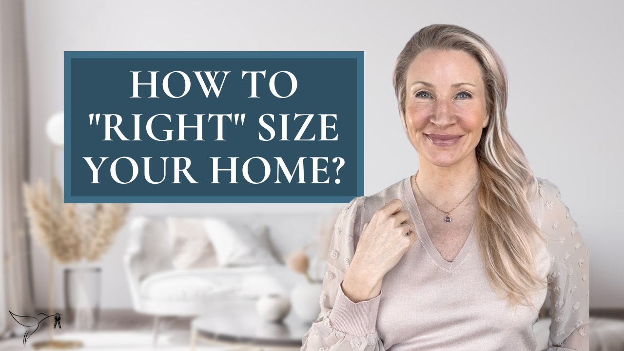 How to "Right" Size your Home with Downsizing Expert, Kimmy Rolph - YouTube