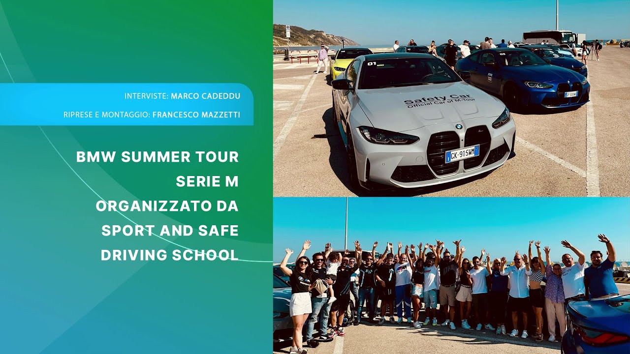 BMW SUMMER TOUR SERIE M - ORGANIZZATO DA SPORT AND SAFE DRIVING SCHOOL ...