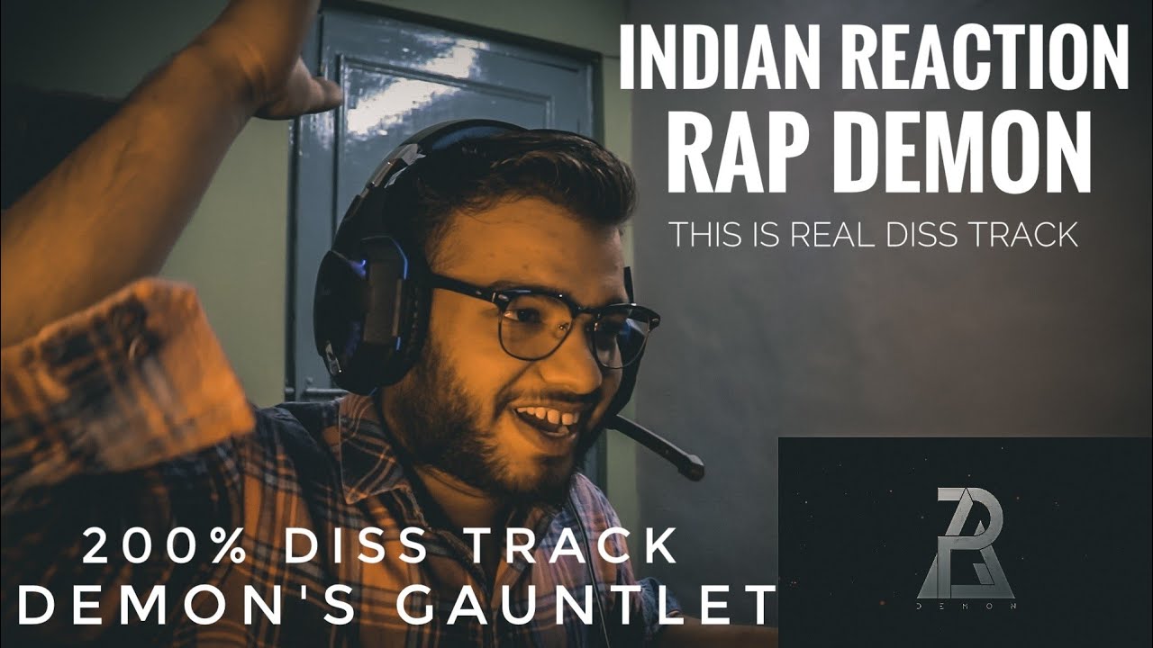 INDIAN REACTION ON DEMON'S GAUNTLET BY RAP DEMON | 200% A DISS TRACK ...