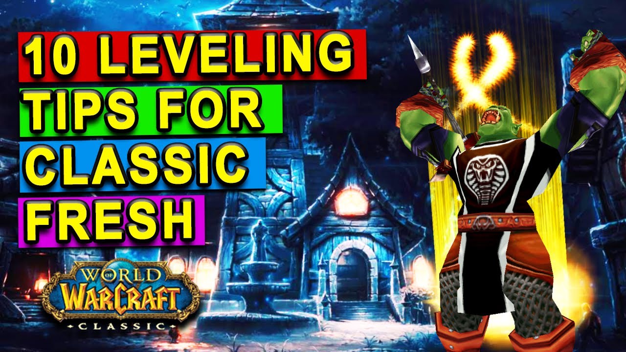 Top 10 Leveling Tips For Fresh Classic WoW YouTube top-10-leveling-tips-for-fresh-classic-wow-youtube
