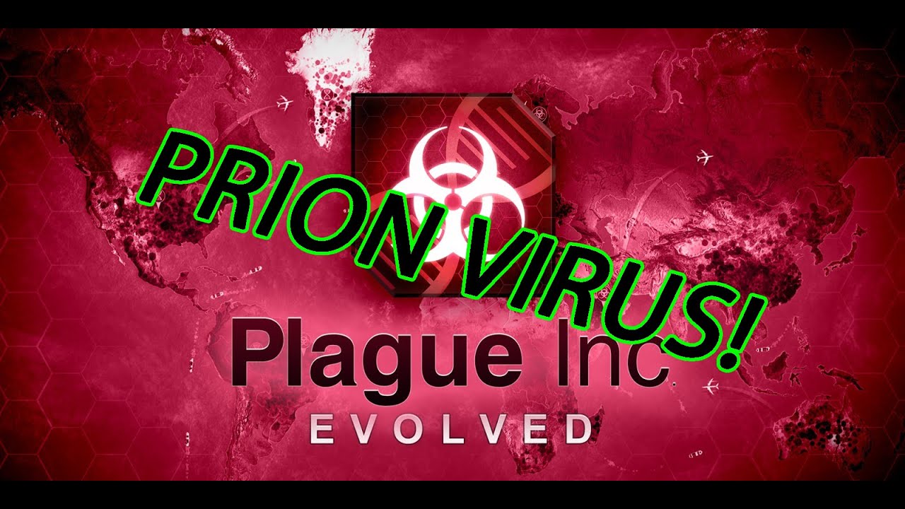 Plague Inc: Evolved - Prion Virus - Playthrough part 7 - YouTube