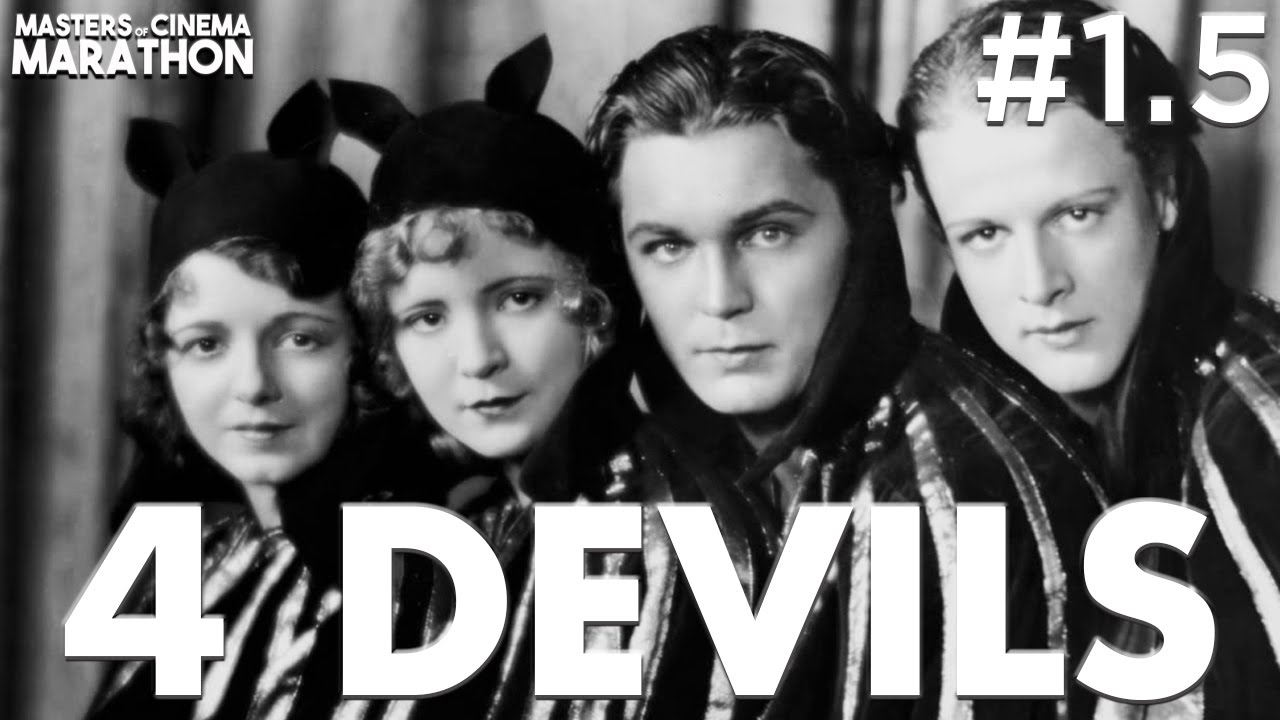 Masters of Cinema Marathon #1.5 - 4 Devils (1928) - YouTube
