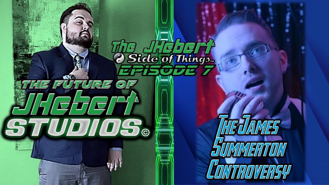 The James Summerton Controversy / Future of JHebert Studios - The ...
