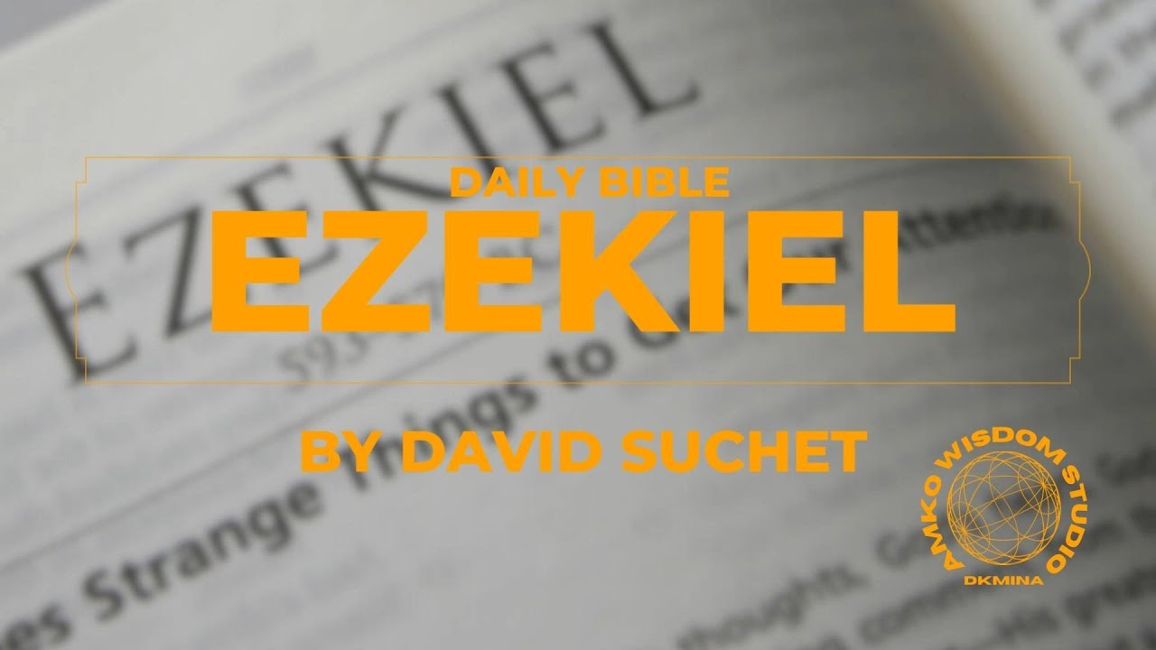 NIV Bible, EZEKIEL, Everyday reading, listening, Audio Bible, by David ...