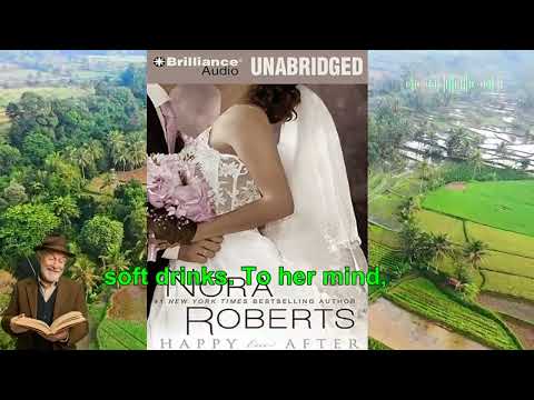 Happy Ever After: The Perfect Ending to The Bride Quartet | Nora Roberts Audiobook