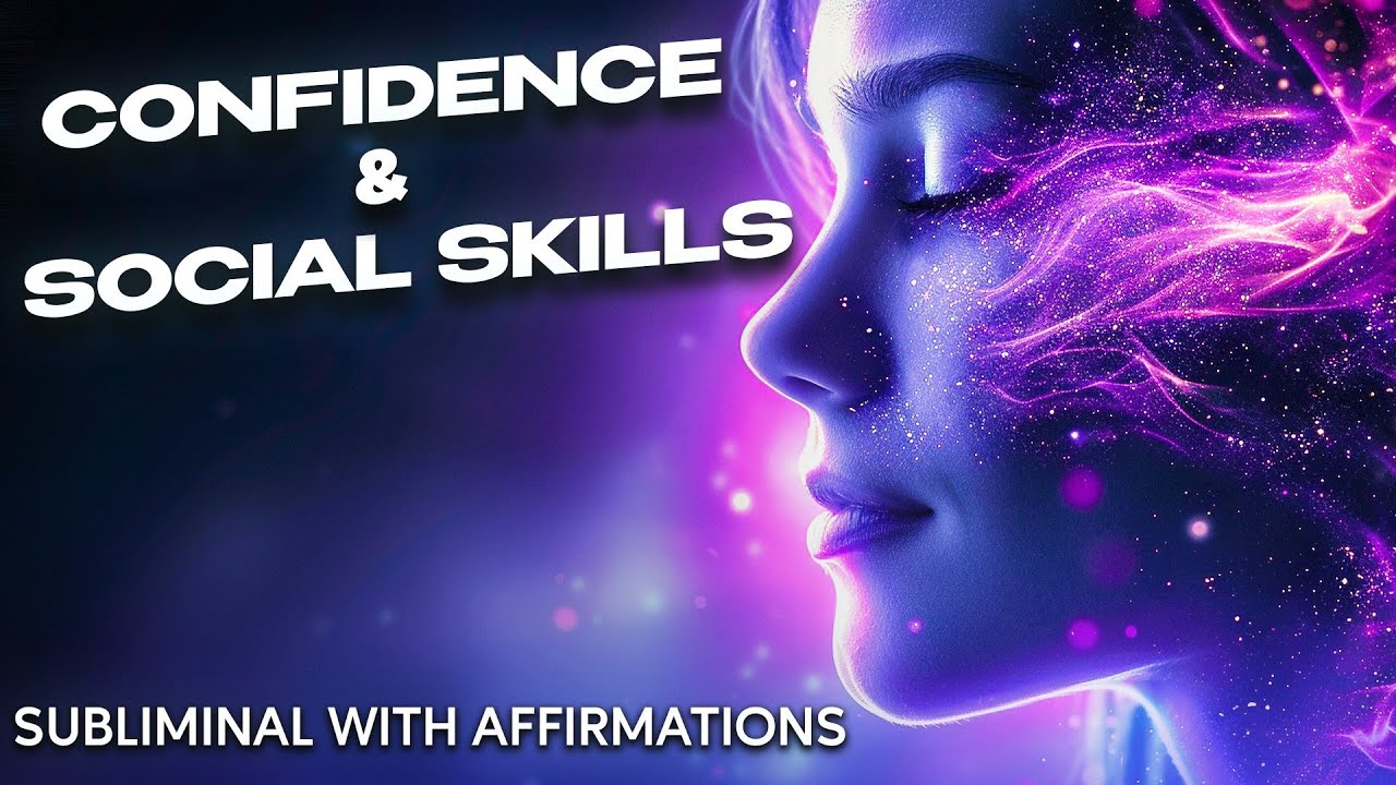 Transform Your Confidence and Social Skills With Subliminal ...