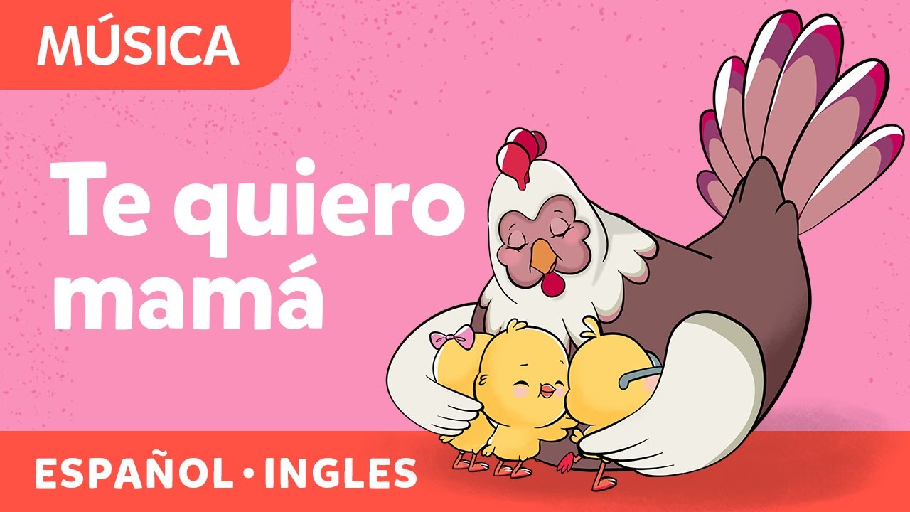 Te quiero mamá, I love you mommy | Canticos | Canciones en español e ...