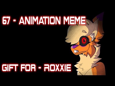 67 - animation meme - gift for Roxxie (flipaclip) - YouTube