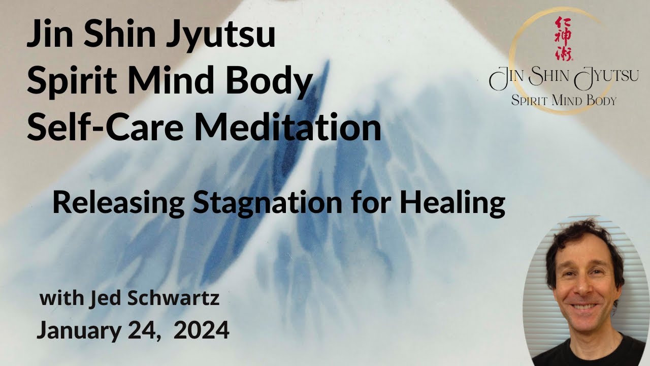 Releasing Stagnation for Healing with Shin Jyutsu Spirit Mind Body Self ...