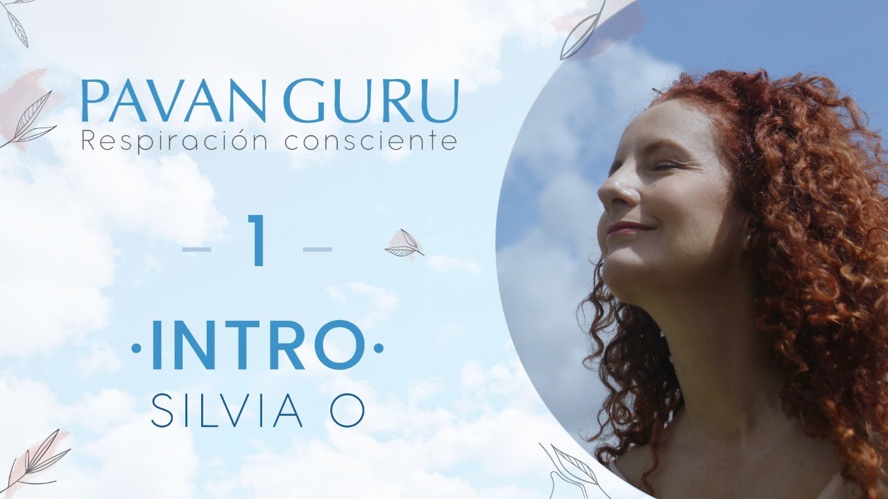 Silvia O - Pavan Guru - Respiración Consciente | Yoga Kundalini - YouTube