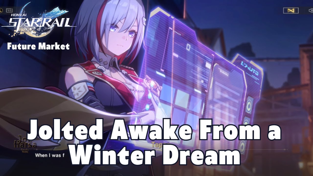 Jolted Awake From a Winter Dream Honkai Star Rail v1.4 - YouTube