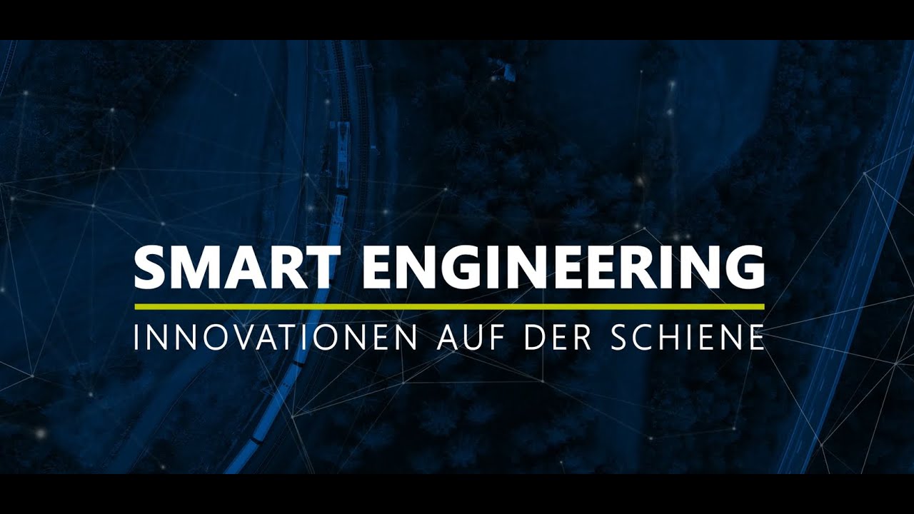 Smart Engineering in der Bahntechnik: Innovationen auf der Schiene ...