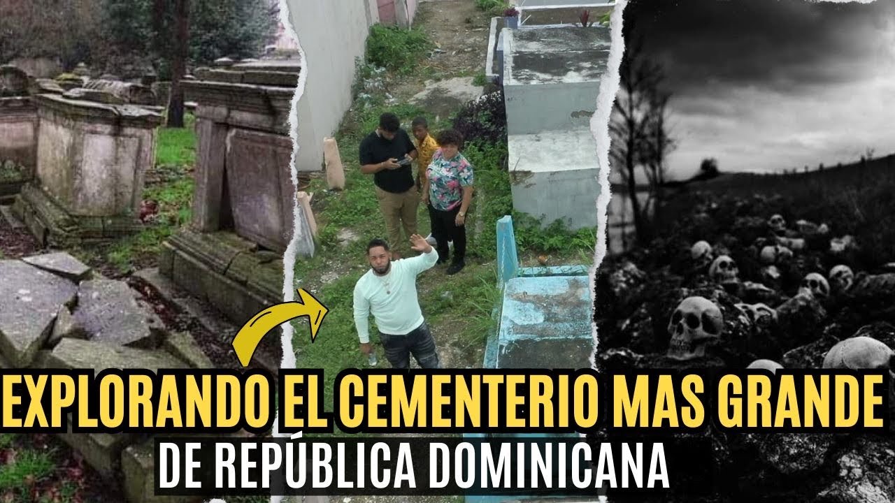 VISITAMOS EL CEMENTERIO MAS GRANDE DE REPUBLICA DOMINICANA - YouTube
