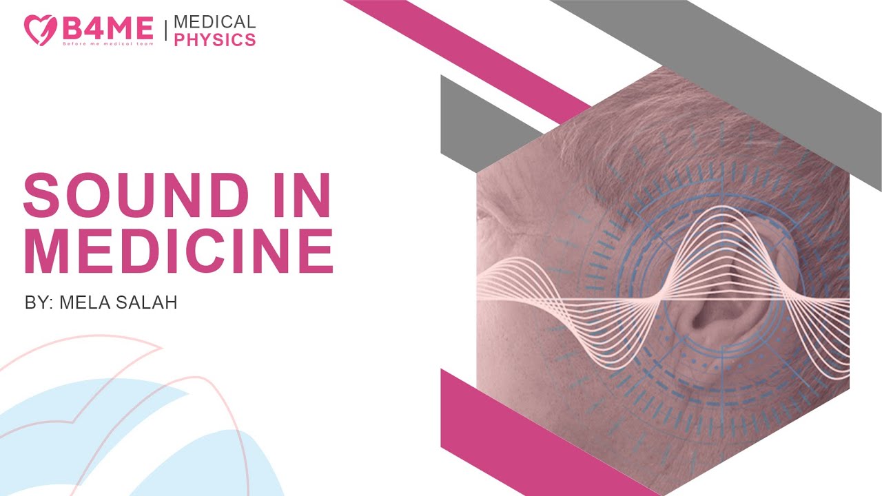 Medical Physics | Sound In Medicine P2 - YouTube