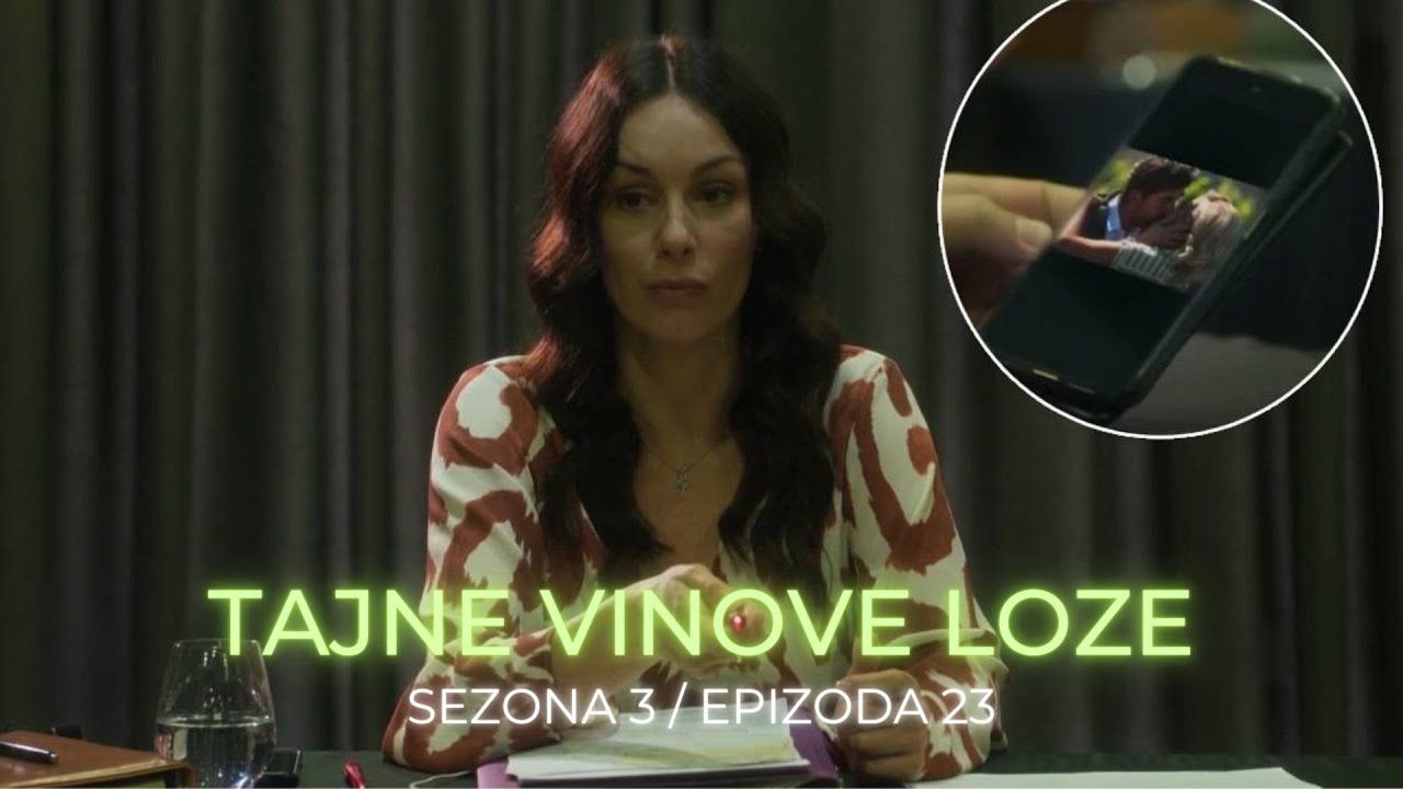 Tajne vinove loze 3. sezona 23. epizoda -Sledi ŠOK! Stiže slika Vuka i ...