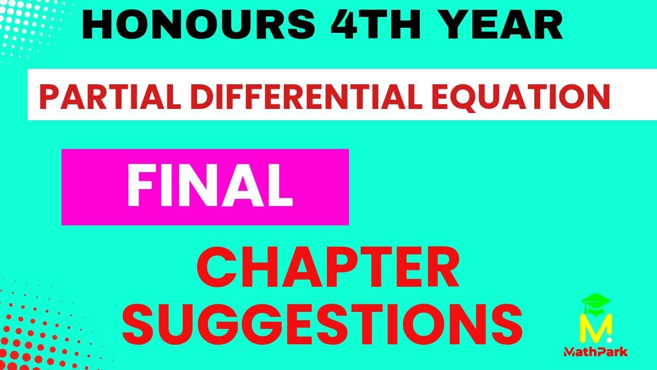 Partial Differential Equation Final Chapter Suggestions|শেষ মুহূর্তের ...