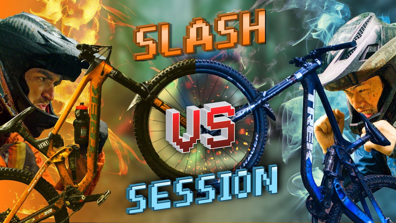 Slash vs. Session | Mountain Bike Battle - YouTube