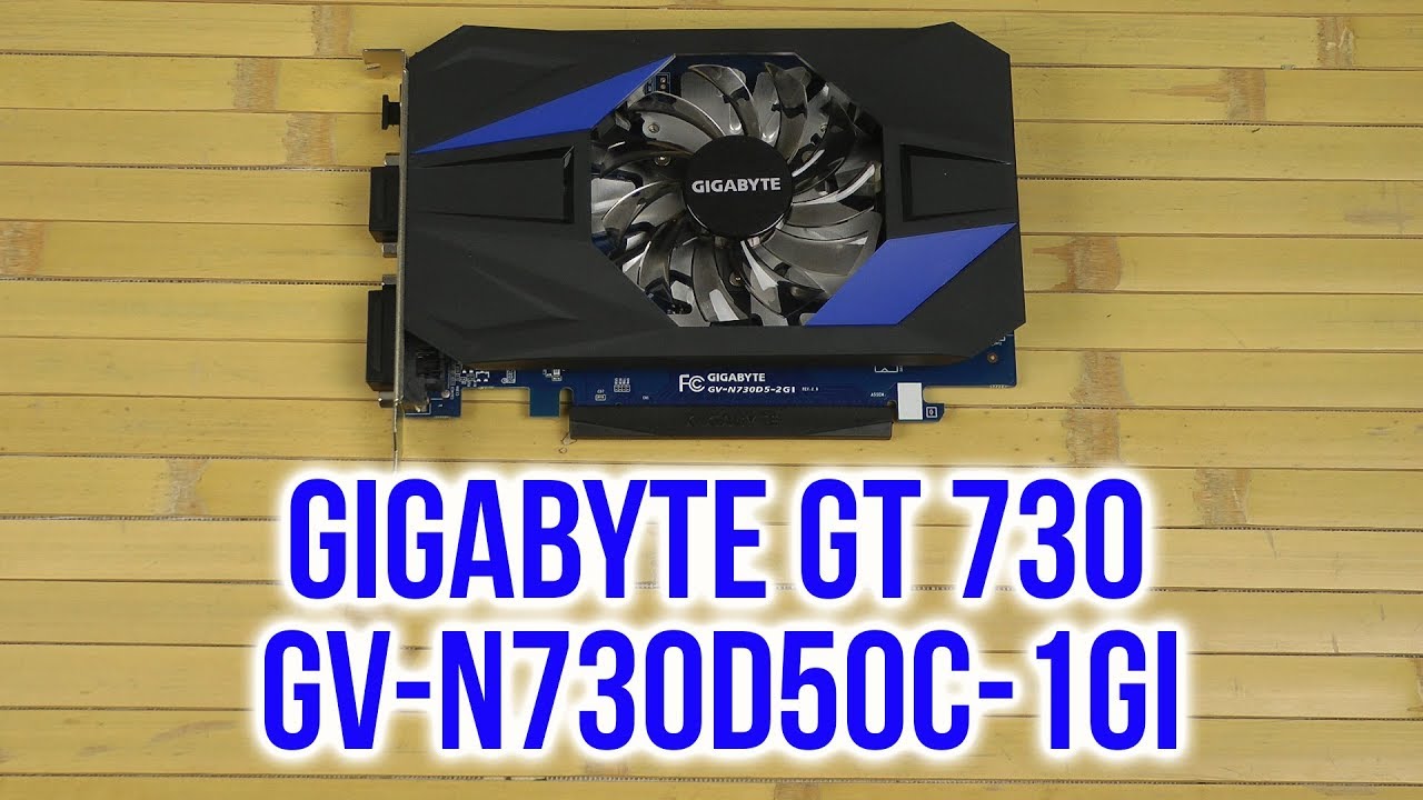Распаковка Gigabyte GT 730 GV-N730D5OC-1GI - YouTube