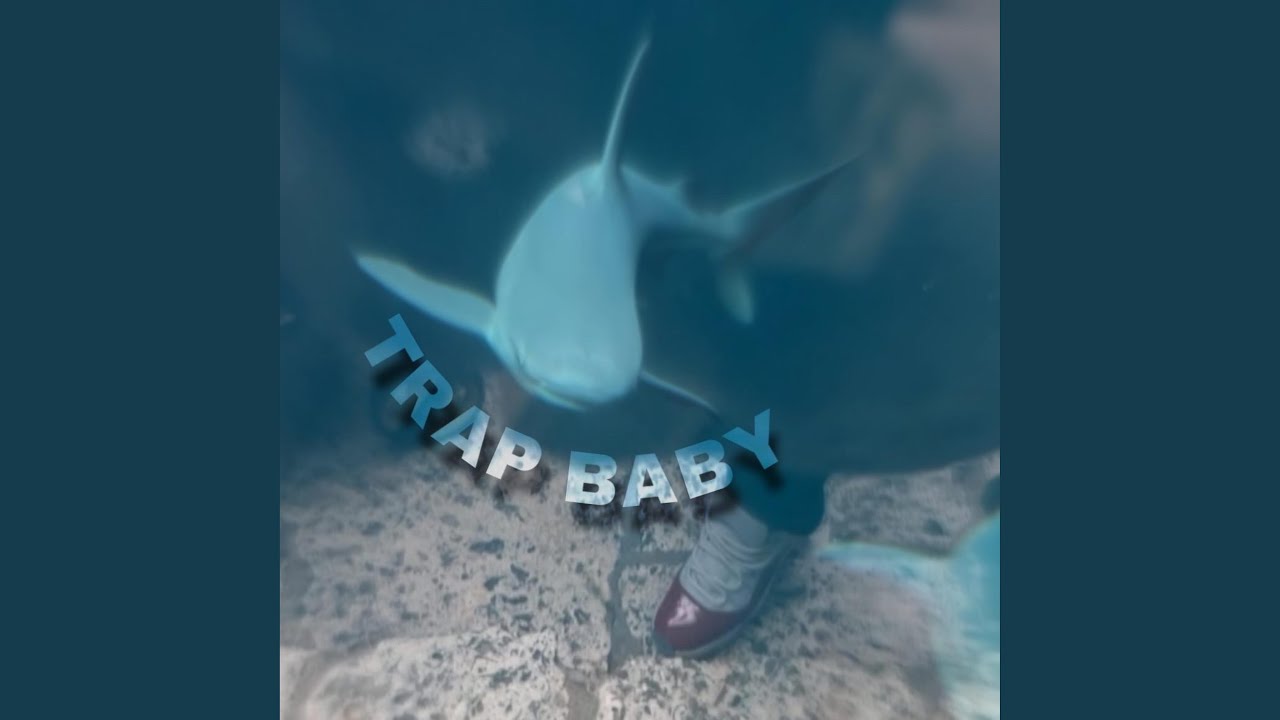Trap Baby - YouTube
