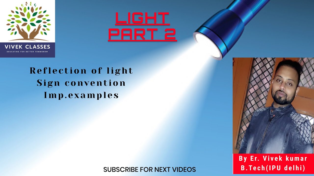 DAY 2| REFLECTION OF LIGHT|CLASS 10th| SIGN CONVENTION | CBSE | STATE ...