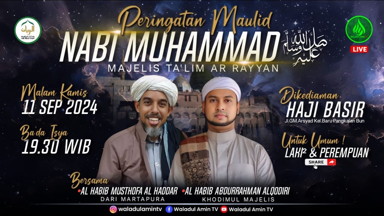 Peringatan Maulid Nabi Muhammad SAW Bersama Al Habib Musthofa AlHaddar - Majelis Ta'lim Ar ...