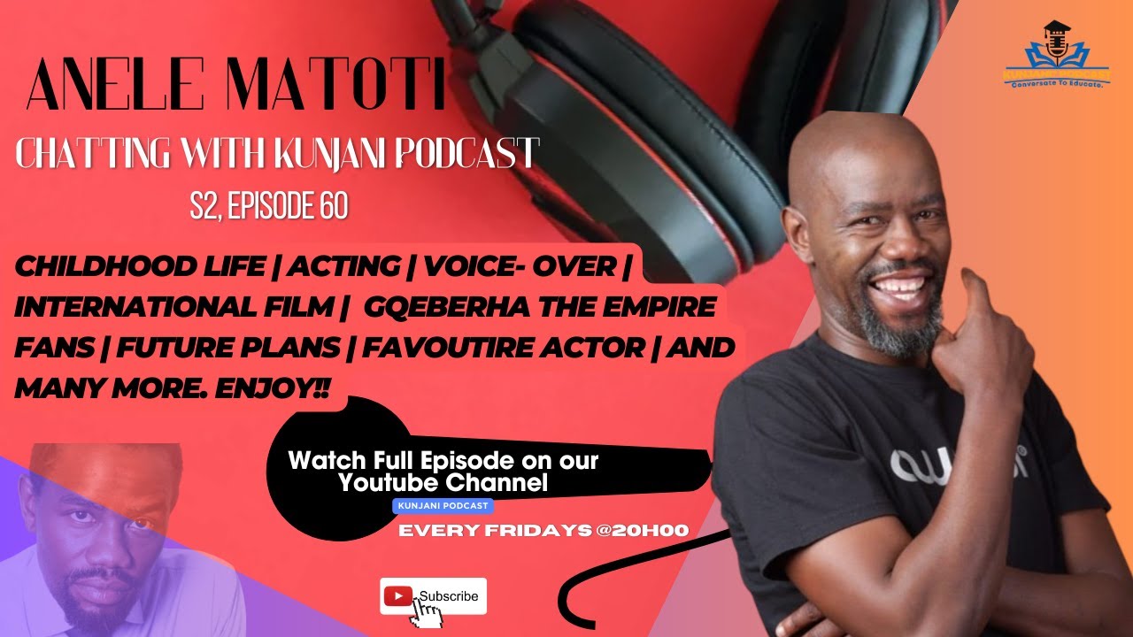 Anele Matoti, S2, EP79, Kunjani Podcast - YouTube