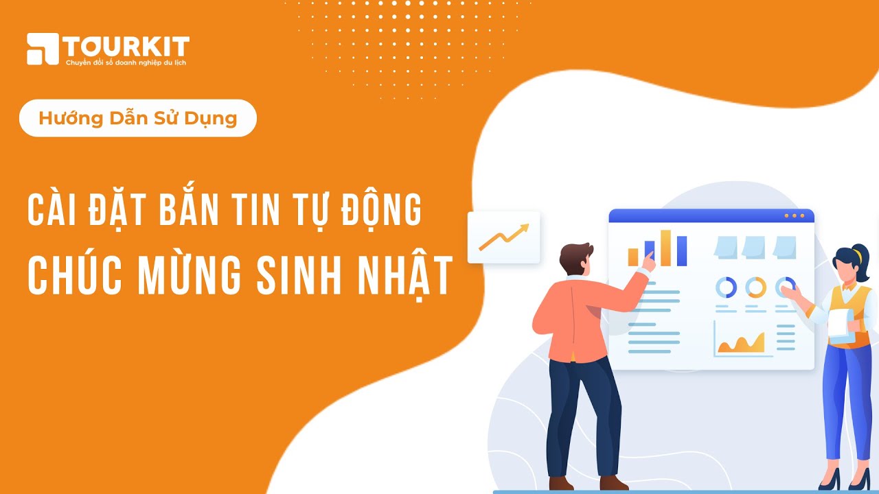 TOURKIT60s | Cài đặt bắn tin chúc mừng sinh nhật tự động - YouTube