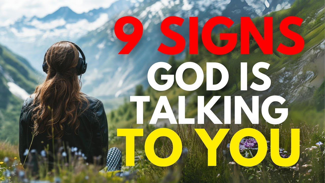 9 IMPORTANT Signs God Is Talking To You | Are You Listening? (Christian ...