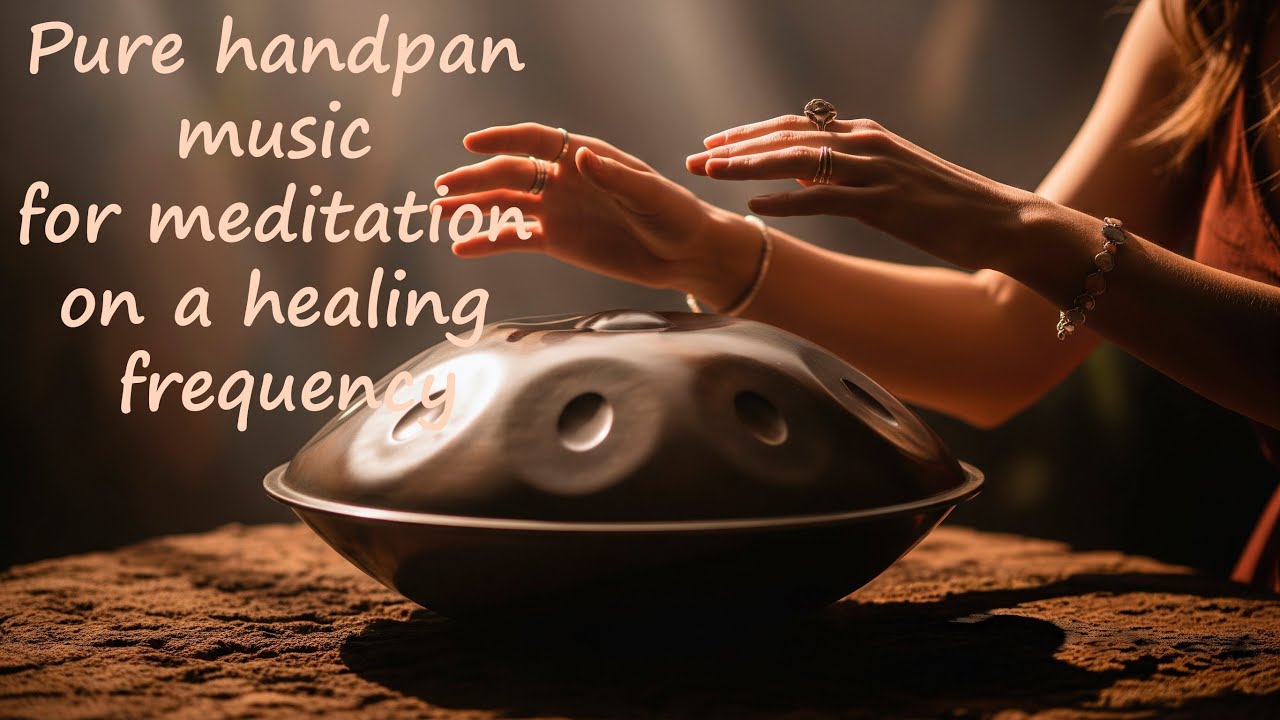 Pure handpan music for meditation on a healing frequency - YouTube