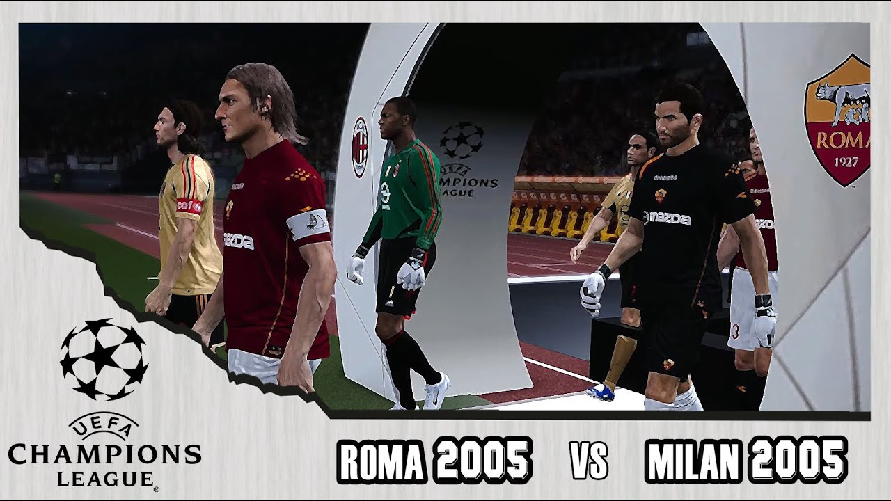 Roma 2005 vs Milan 2005 Champions League Pes 2021 - YouTube