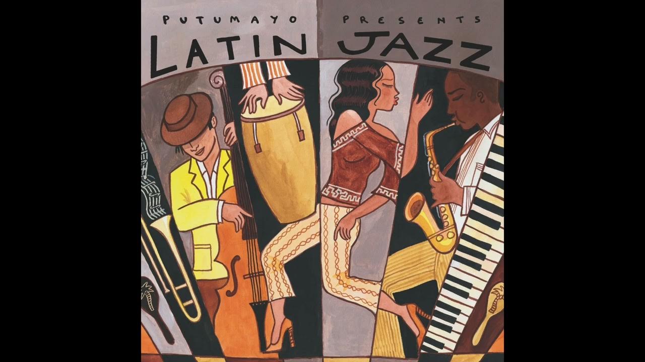 Latin Jazz (Official Putumayo Version) - YouTube