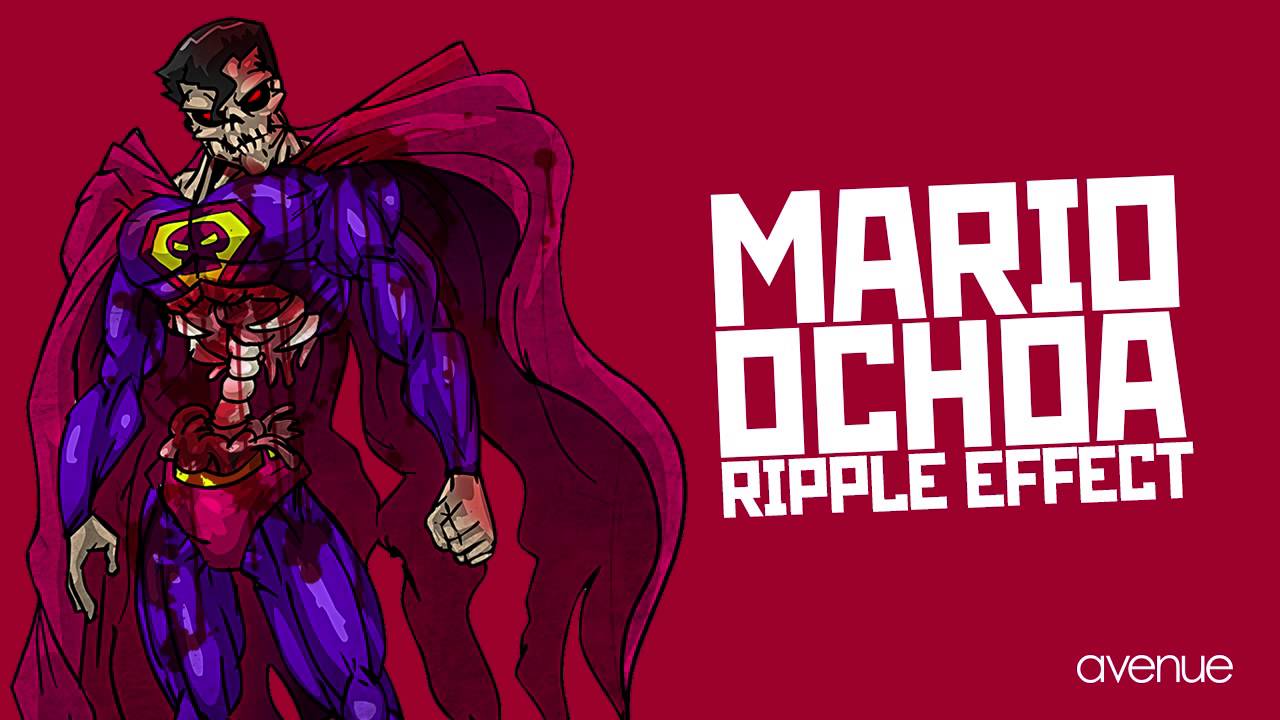 MARIO OCHOA - RIPPLE EFFECT (ORIGINAL MIX) [AVENUE RECORDINGS] - YouTube