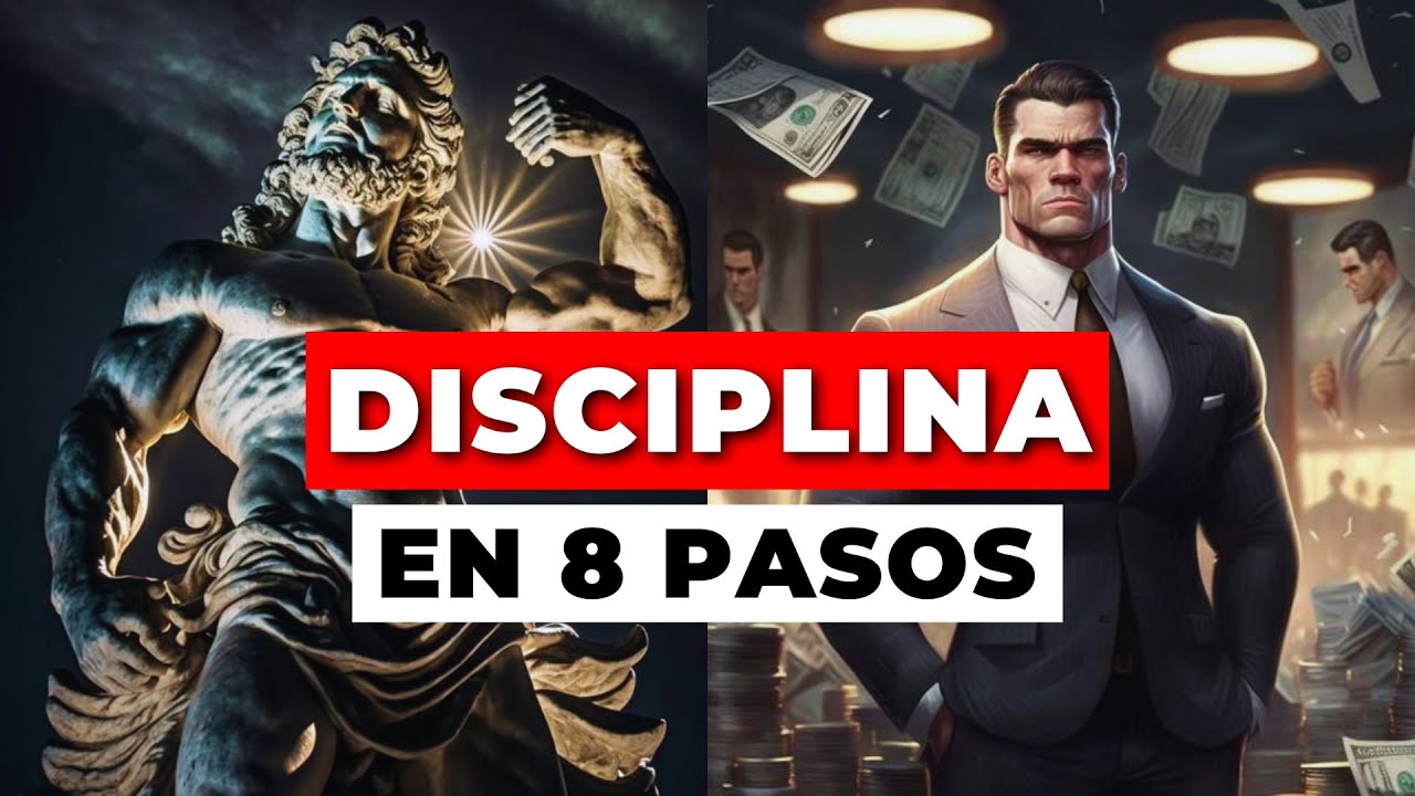 8 Consejos para DESARROLLAR una Auto-DISCIPLINA Inquebrantable. - YouTube