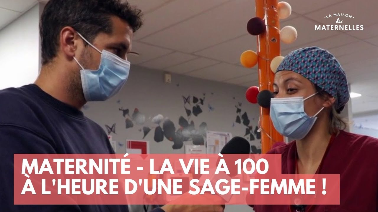 Maternité - la vie à 100 à l'heure d'une sage-femme ! - La Maison des ...