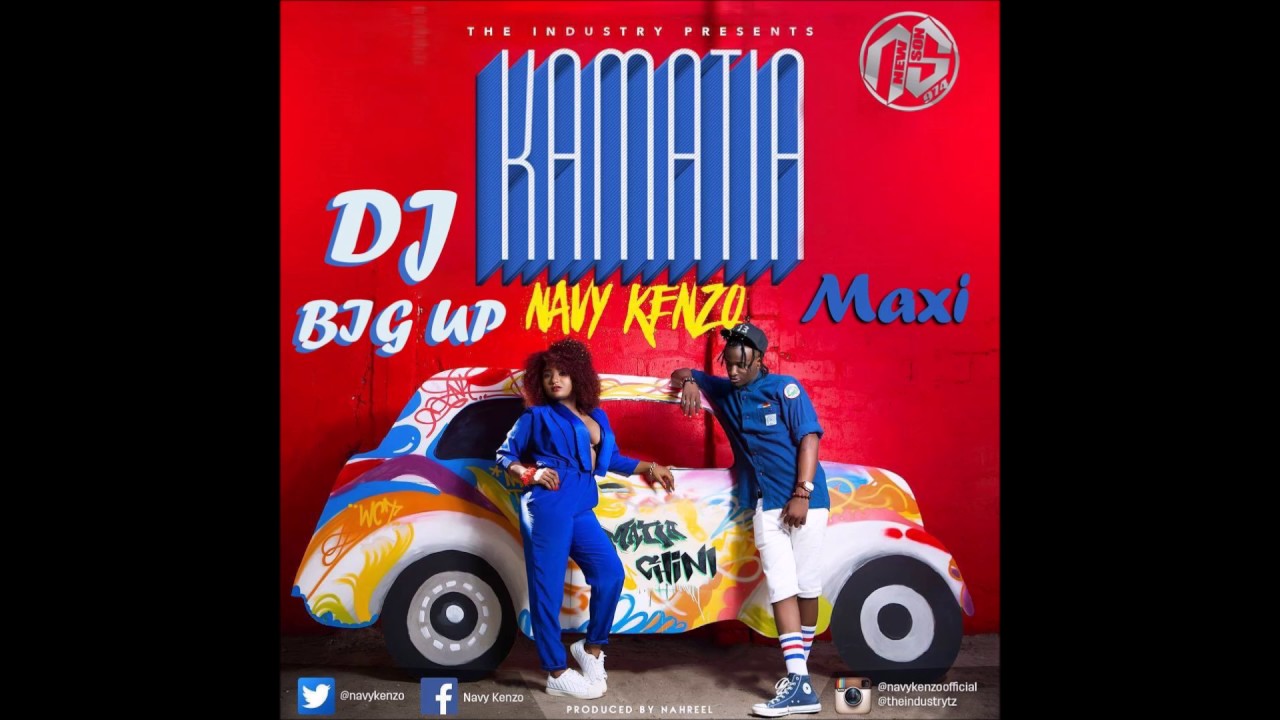 DJ Big Up x Navy Kenzo - Kamatia (Maxi) 2017 - YouTube