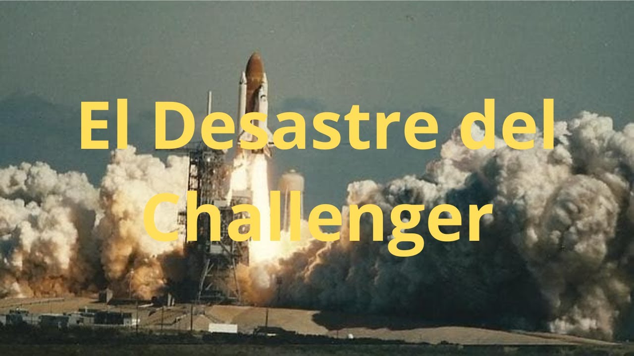 El Desastre del Challenger: La Tragedia que Marcó la Historia en 1986 ...