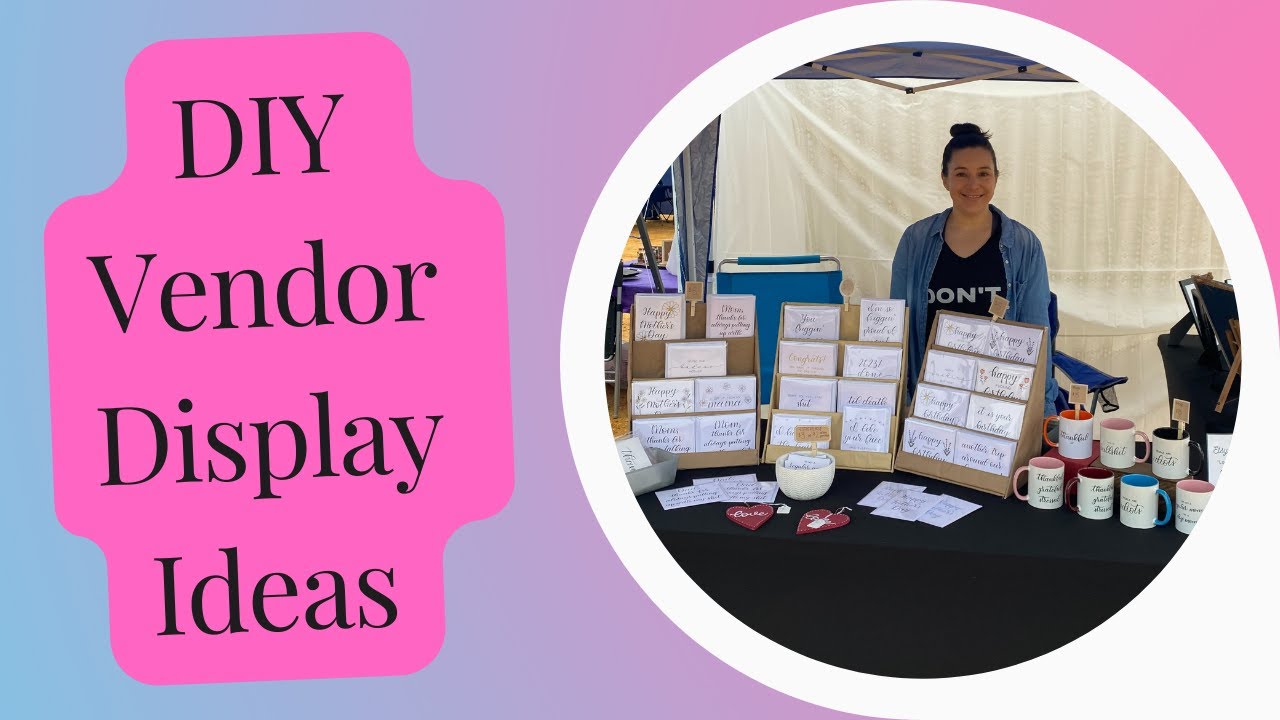 Vendor Display Ideas: DIY projects and shopping tips to fit your budget ...