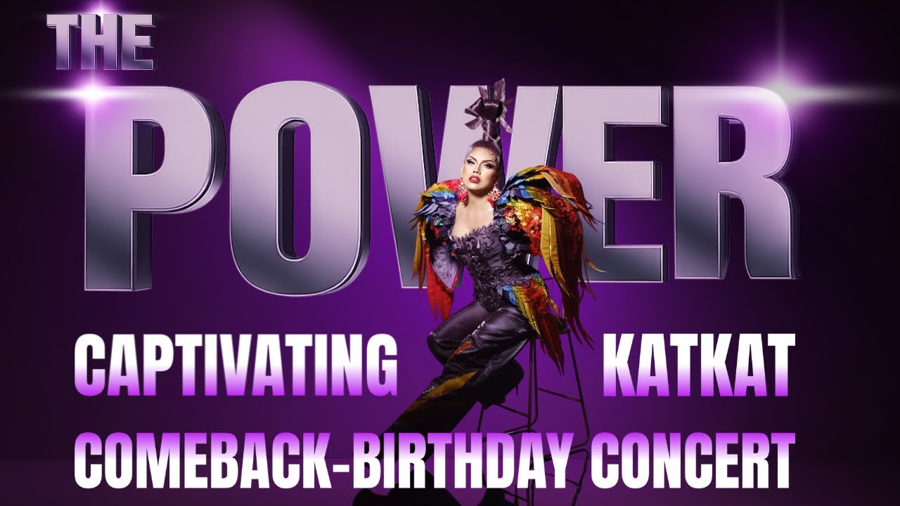 THE POWER | CAPTIVATING KATKAT’S COMEBACK-BIRTHDAY CONCERT 2025 AT O ...
