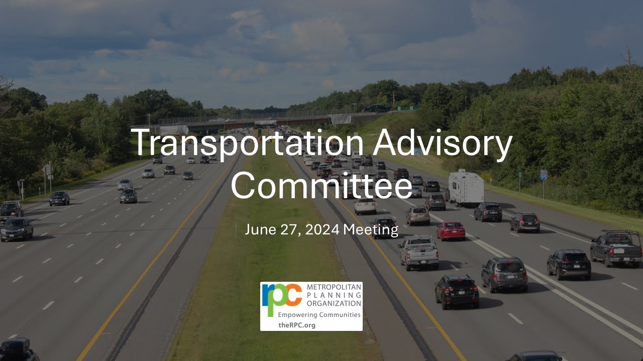 June 27, 2024 Transportation Advisory Committee Meeting - YouTube