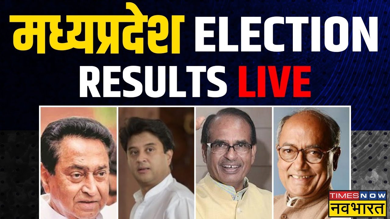 MP Election Results 2023 Live: Madhya Pradesh Assembly Election ...