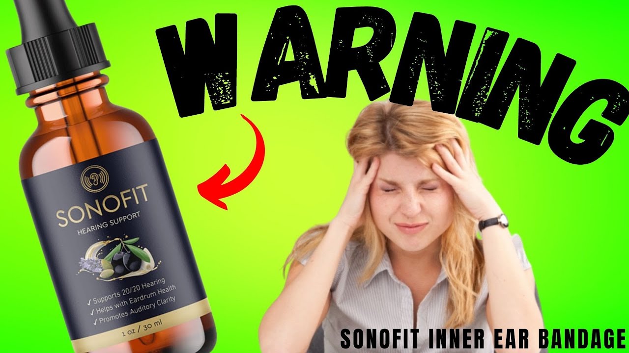 [SONOFIT EAR DROPS]⚠️URGENT NEWS!⚠️ INNER EAR BANDAGE - SONOFIT SUPPLEMENT - SonoFit Hearing ...
