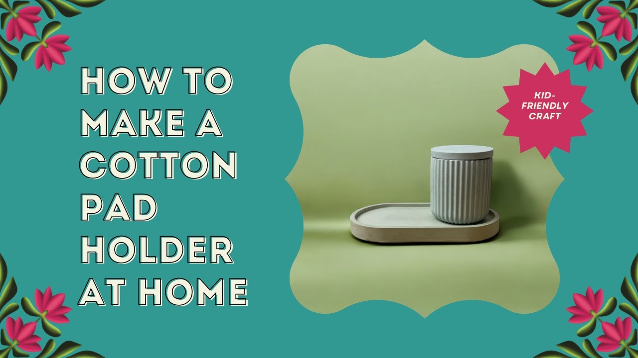 DIY Plaster Cotton Pad Holder: Easy & Cute Tutorial - YouTube