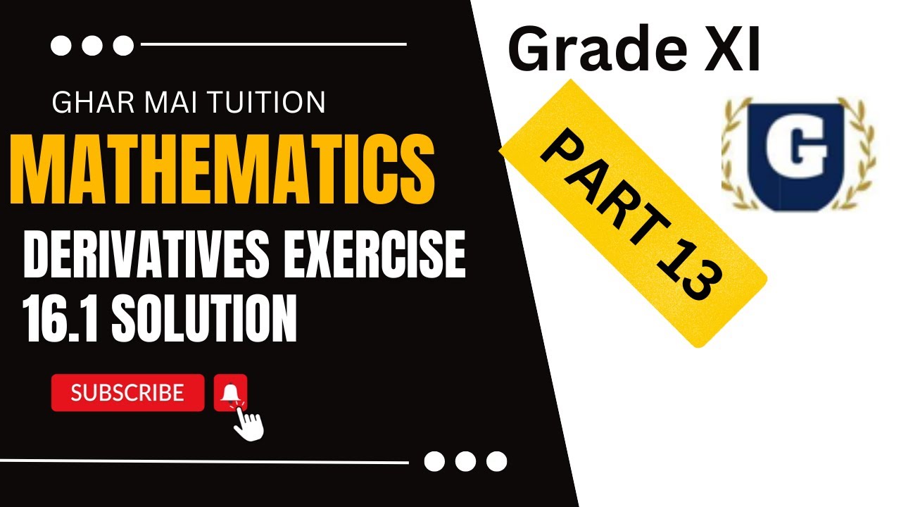 Grade XI..Mathematics...Calculus (Derivatives- Exercise 16.1Solution ...