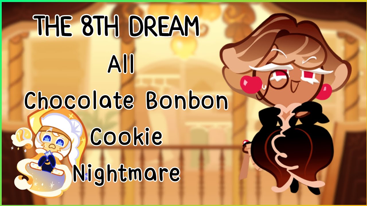 All Chocolate Bonbon Cookie Nightmare in the 8th dream || CookieRun OvenBreak - YouTube