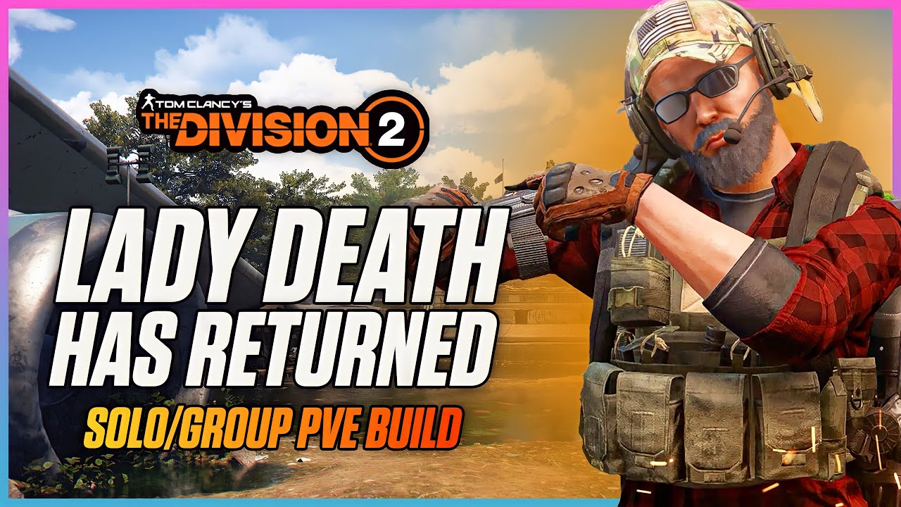 Lady Death IS BETTER THAN EVER! Solo/Group PVE Run & Gun! The Division ...