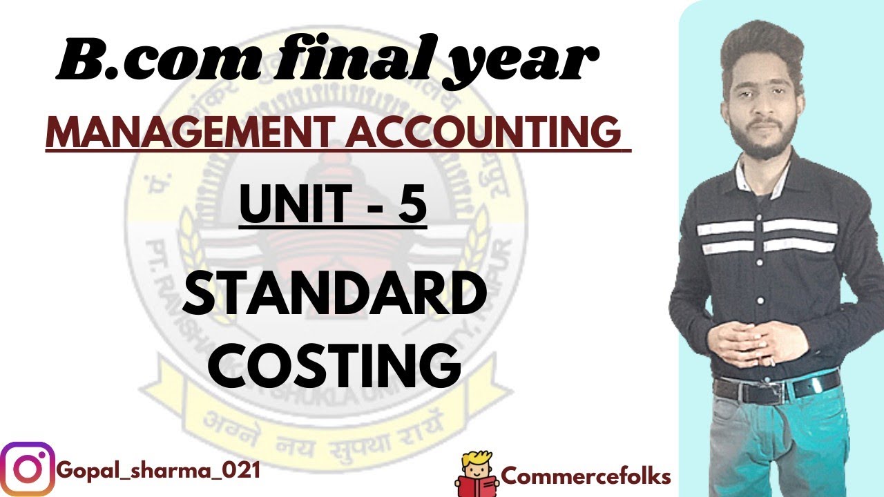STANDARD COSTING || MANAGEMENT ACCOUNTING || B.COM FINAL YEAR|| - YouTube