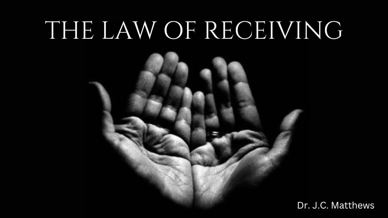 The Law of Receiving, Pt. 1 - YouTube