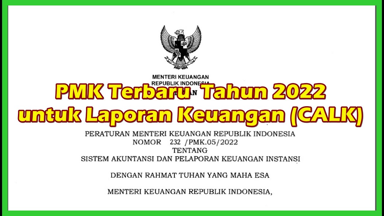 PMK Terbaru Tahun 2022 untuk Laporan Keuangan (CALK) Tahun 2022 - YouTube